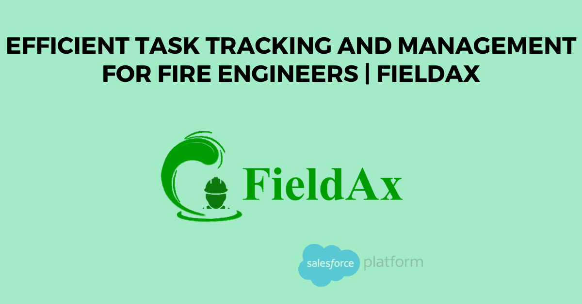 Fire Engineer Task Management | Efficient Tracking & Management