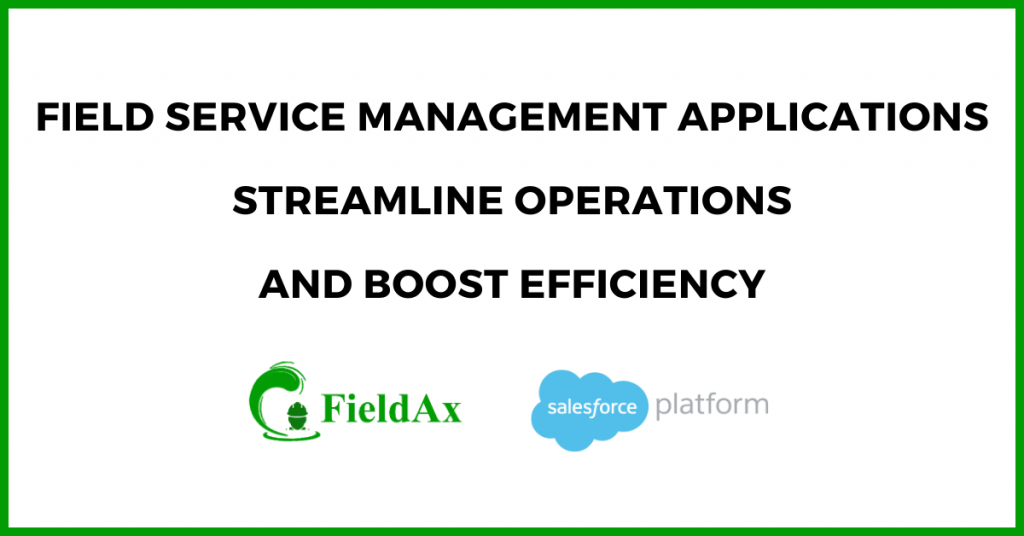 Optimize Operations with Field Service Management Applications