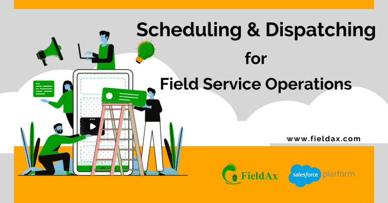 Scheduling & Dispatching with FieldAx Field Service Management