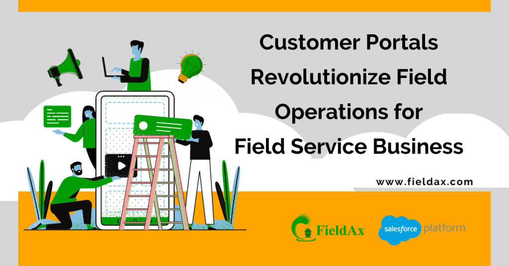 How Customer Portals Revolutionize Field Service Management