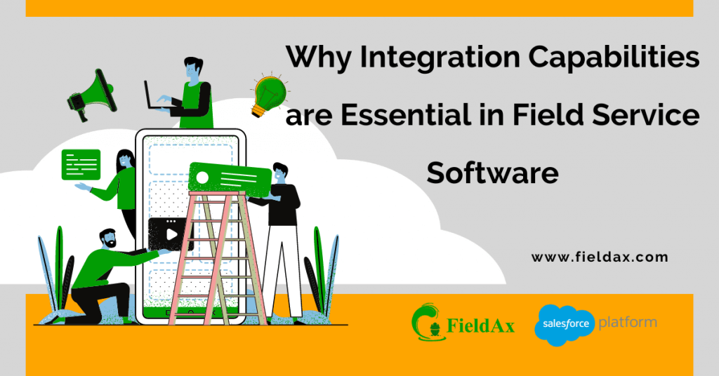 Why Integration Capabilities are Essential in Field Service Software