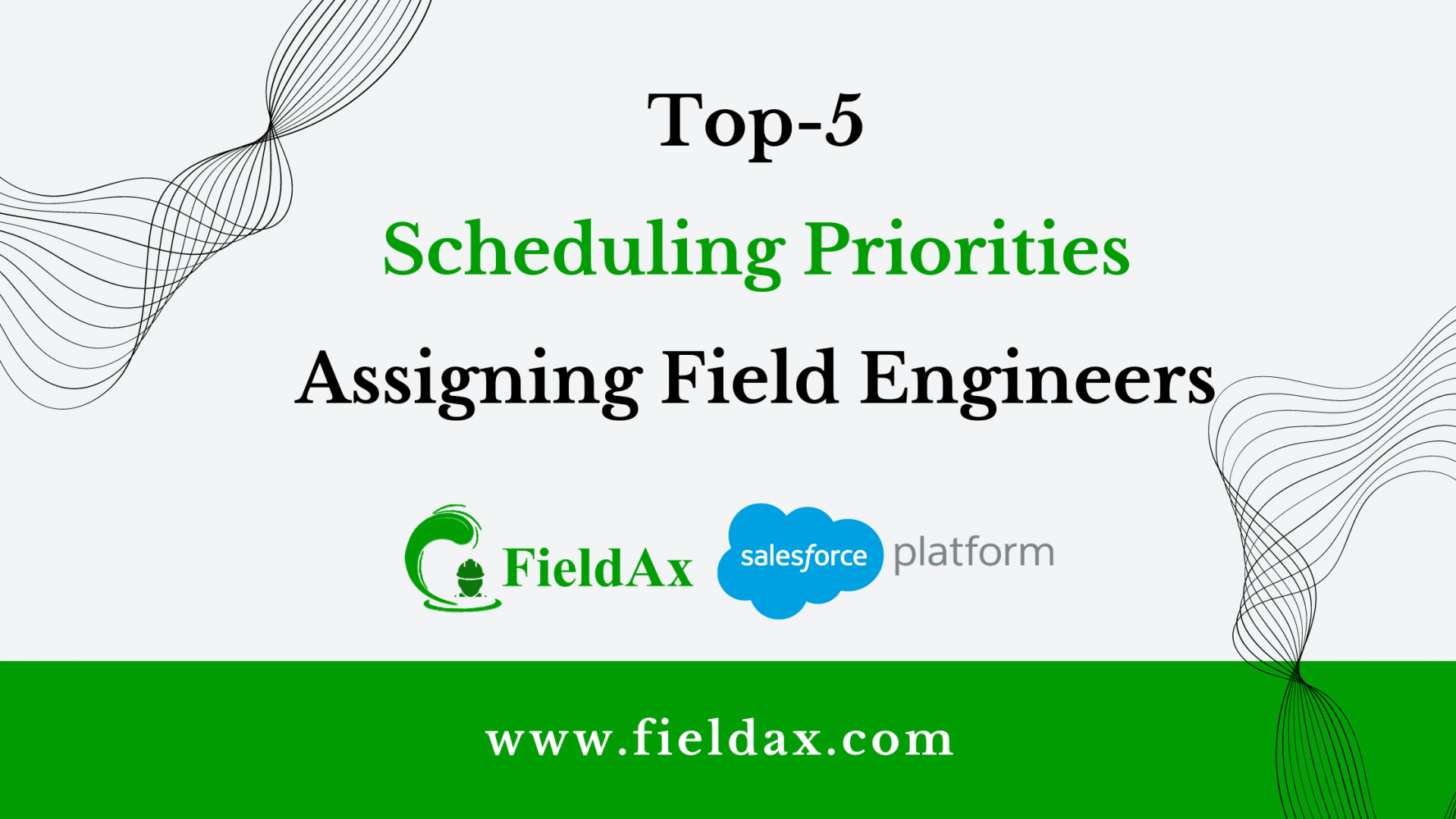 Top 5 Scheduling Priorities for Assigning Field Engineers to Service ...