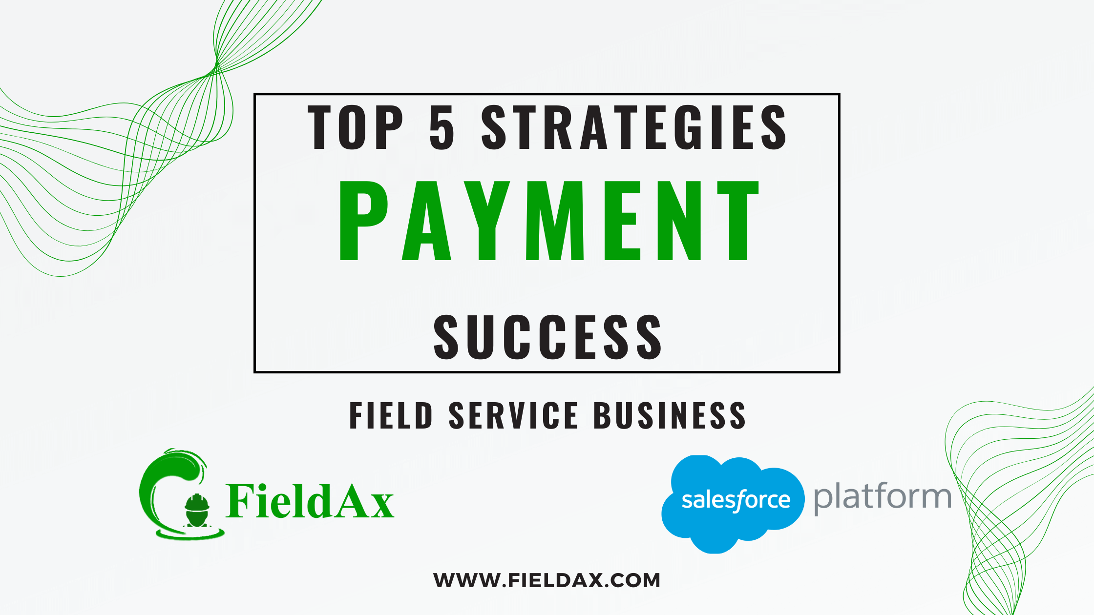 Top 5 Strategies for Field Service Payment Success | Expert Tips