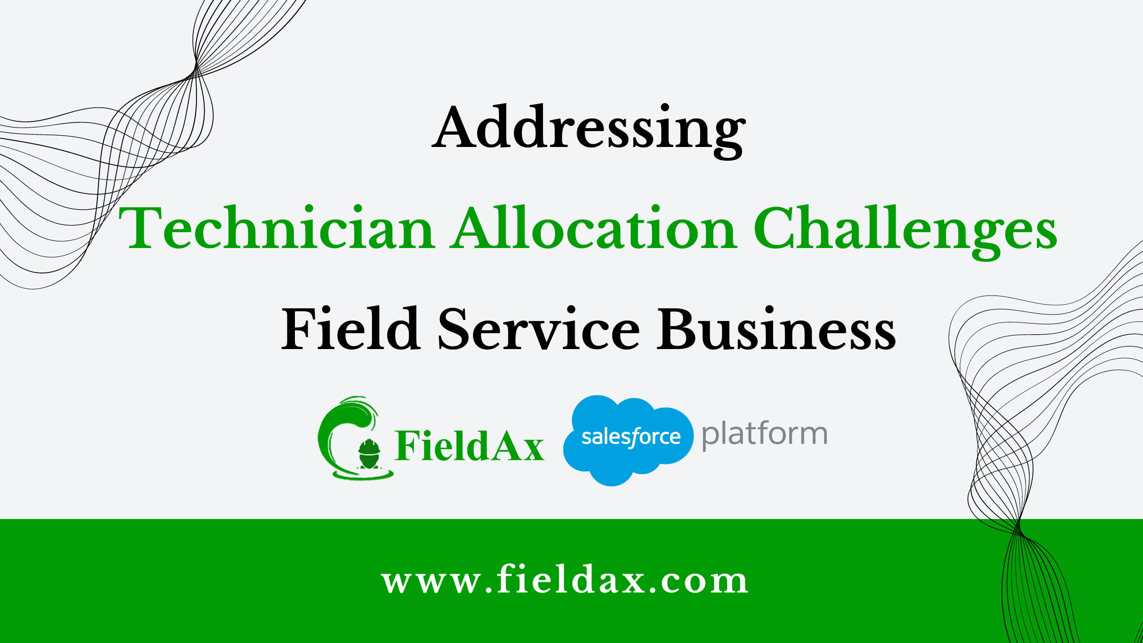 Addressing Technician Assign Challenges in Field Service Business