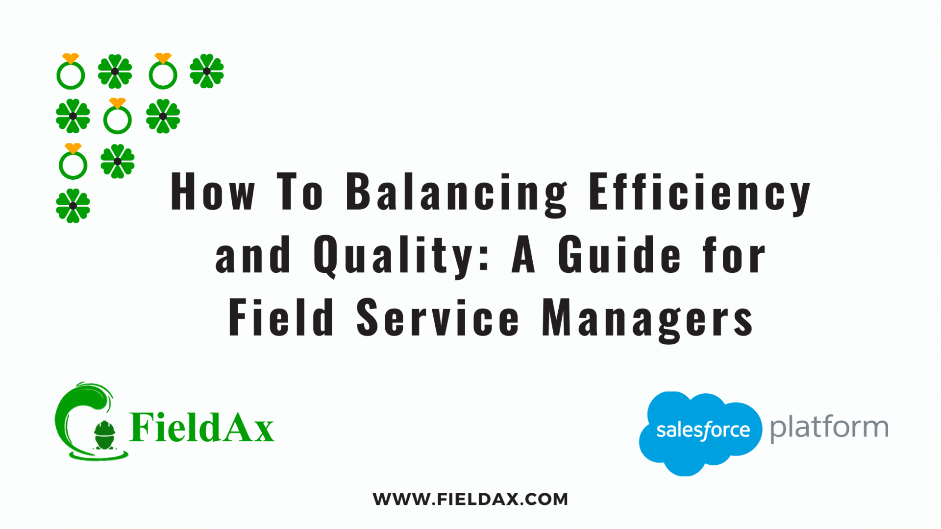Balancing Efficiency and Quality : Guide for Field Service Managers