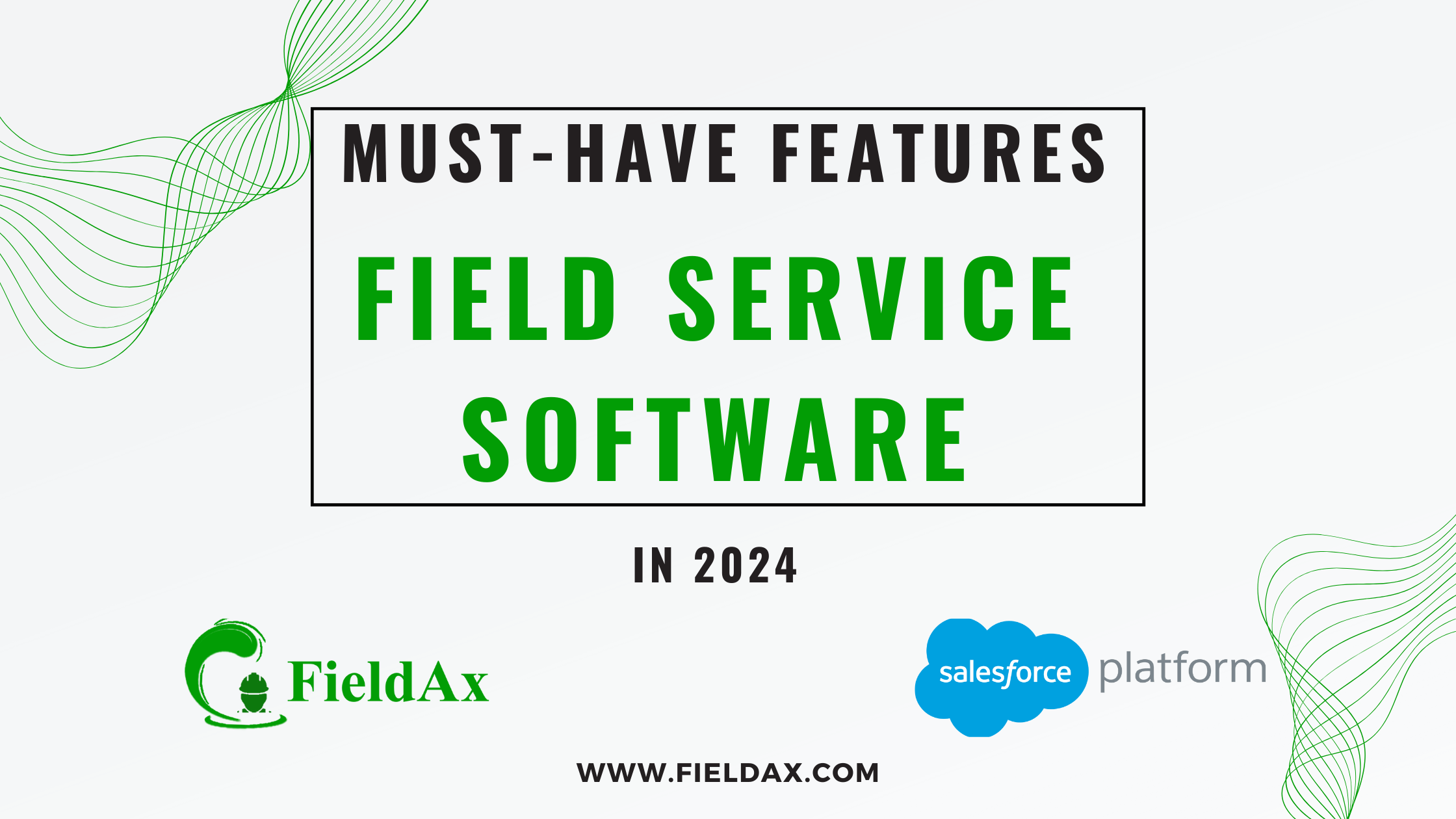 Must-Have Features of Field Service Software in 2024 | FieldAx