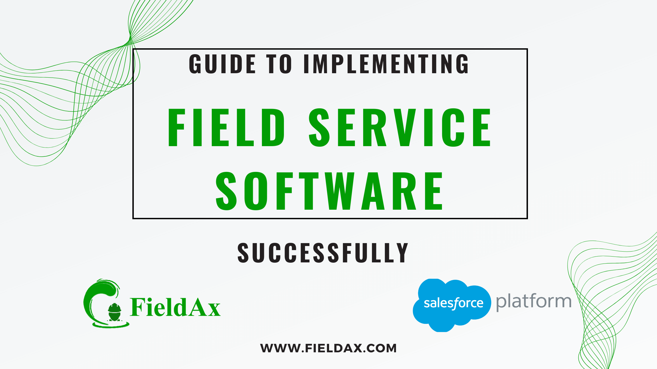 Ultimate Tips to Successful Field Service Software Implementation