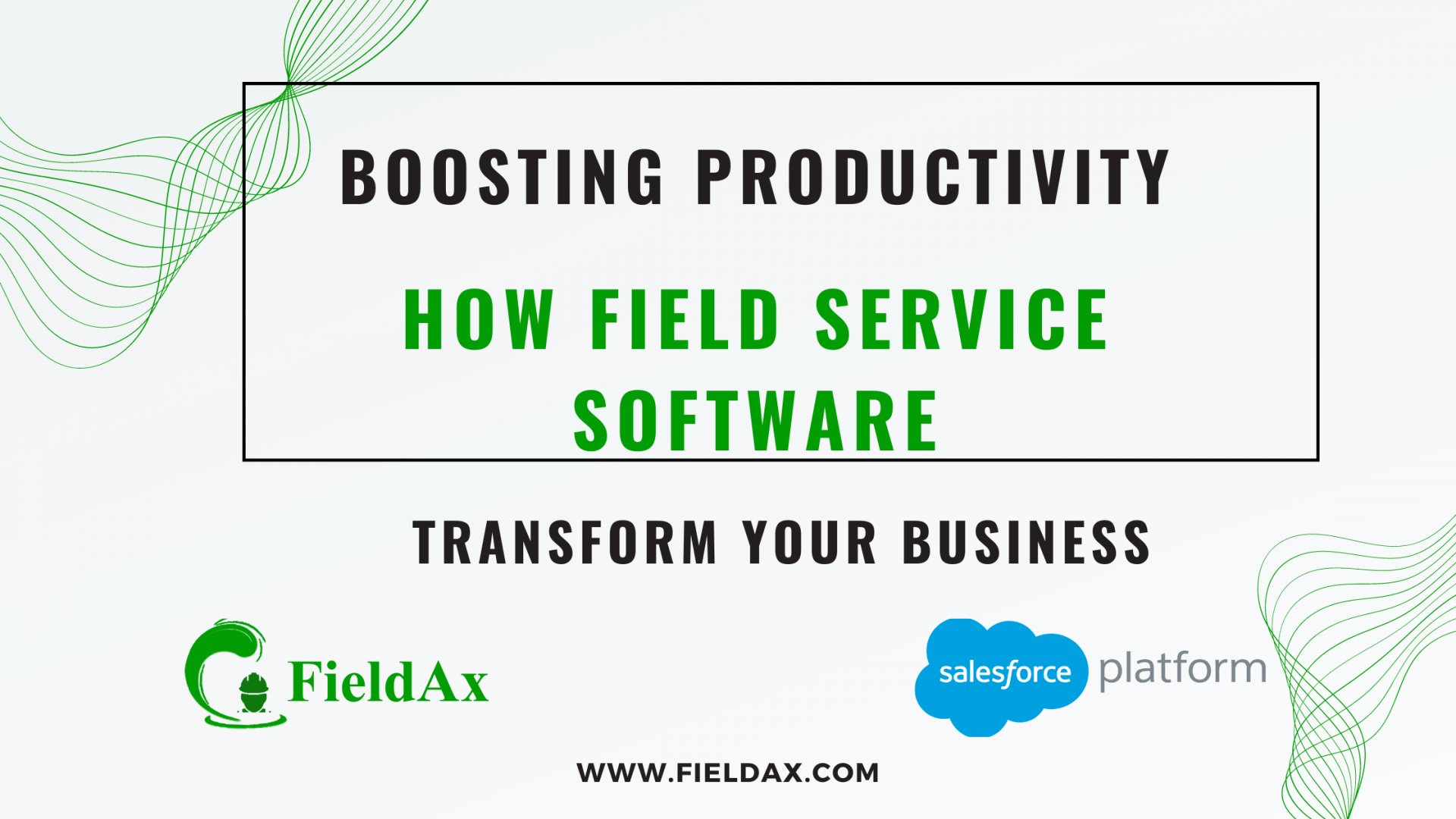 Boosting Productivity: How Field Service Software Can Transform Your ...