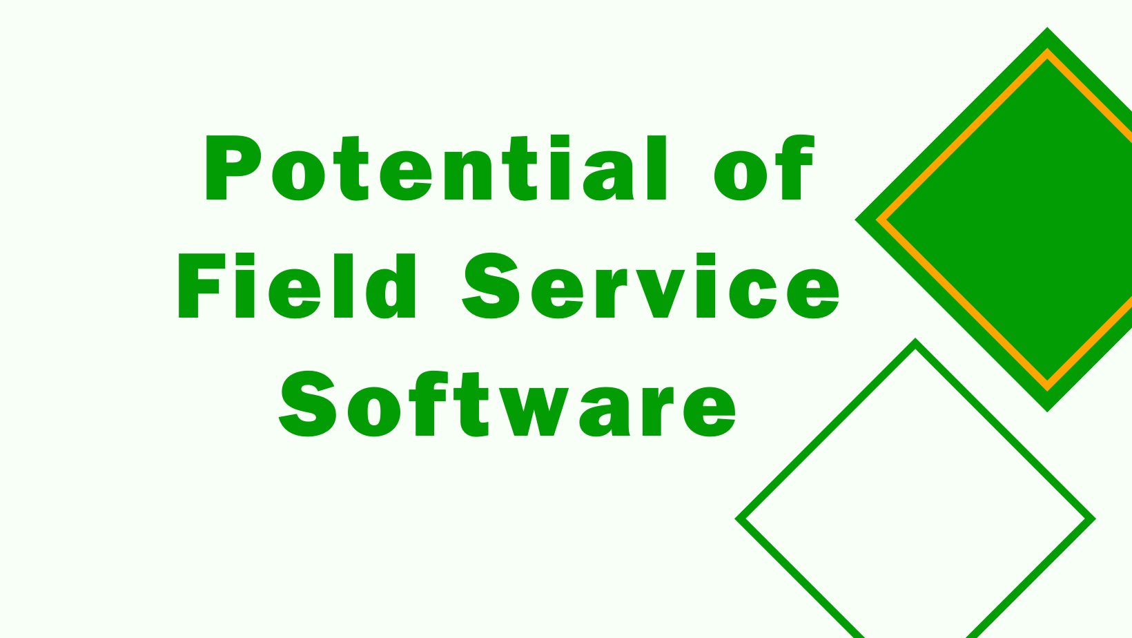 Unlocking Full Potential of Field Service Software : Strategies for ...